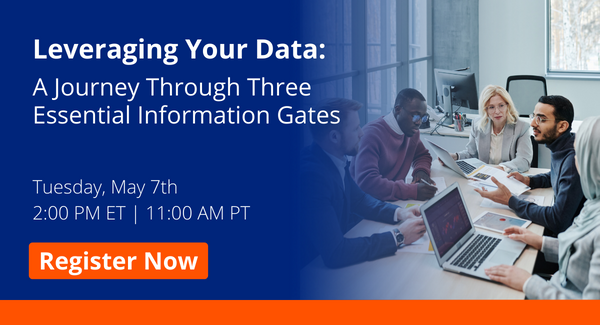 Leveraging Your Data: A Journey Through 3 Essential Information Gates ...